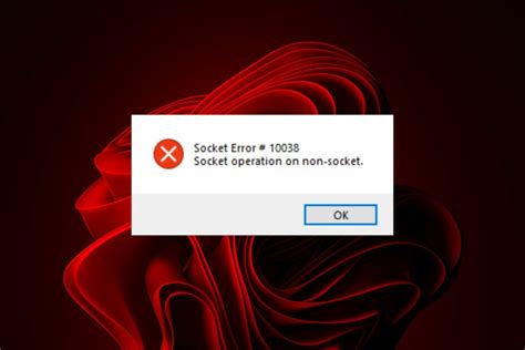 Winsock Error 10038 How To Fix It