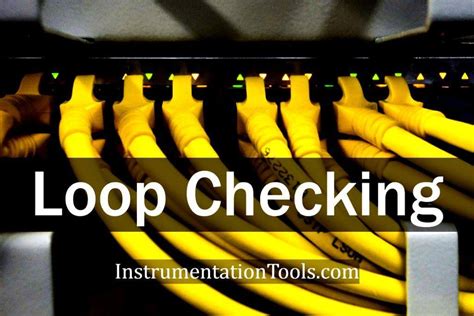 what is loop checking instrument loop check procedure