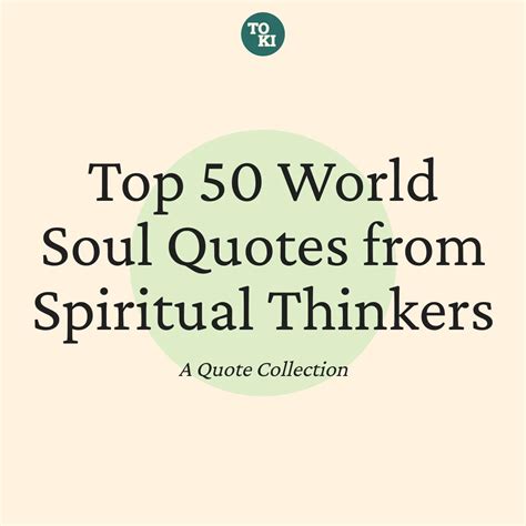 Best World Soul Quotes On Spiritual Wisdom Top 50