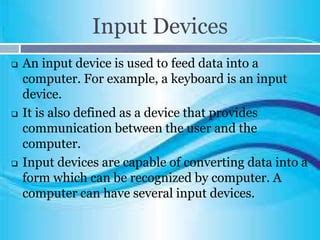 Input Devices PPTX Computer Peripherals Computing