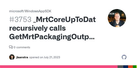mrtcoreuptodatecheckinput recursively calls getmrtpackagingoutputs during design time builds