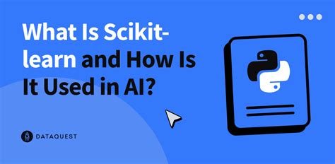 What Is Scikit Learn And How Is It Used In Ai Dataquest