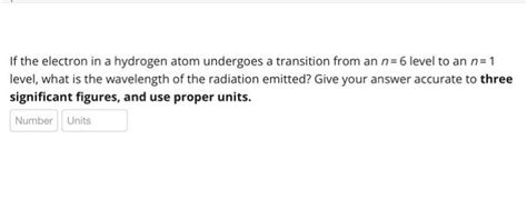 Solved If The Electron In A Hydrogen Atom Undergoes A Chegg Com
