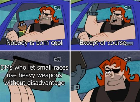 Comically Small Guy With Comically Large Weapon Is Peak Comedy R Dndmemes