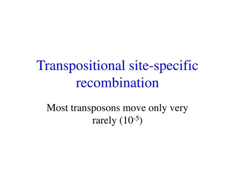 Ppt Site Specific Recombination Powerpoint Presentation Free