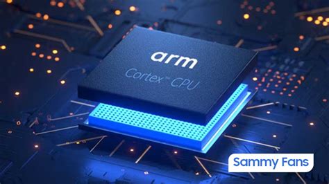 Samsung And Arm Collab Will Deliver Next Gen Cortex X CPU Using GAA Process Sammy Fans