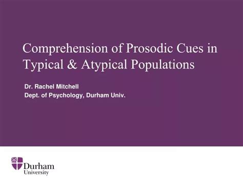 Ppt Comprehension Of Prosodic Cues In Typical And Atypical Populations Powerpoint Presentation