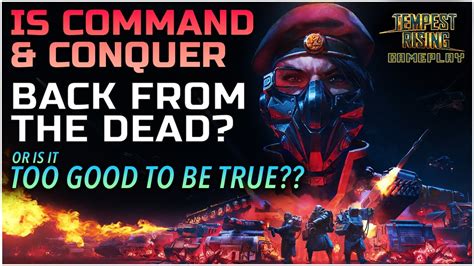 Tempest Rising Command And Conquer Is Back Is The Hype Real Youtube