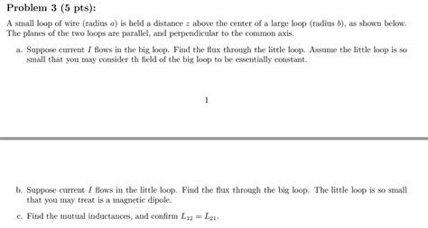 solved problem 3 5 pts a small loop of wire radius a is