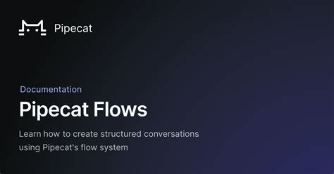 Pipecat Flows Pipecat