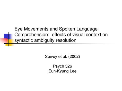 Ppt Eye Movements And Spoken Language Comprehension Effects Of