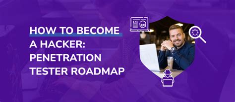 How To Become A Hacker Penetration Tester Roadmap 2025