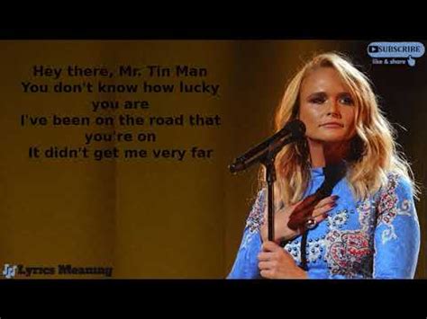 Miranda Lambert Tin Man Lyrics Meaning Youtube