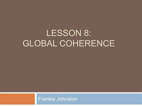Global Coherence Ppt