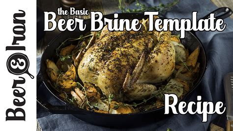 The Basic Beer Brine Template Recipe Beer And Iron
