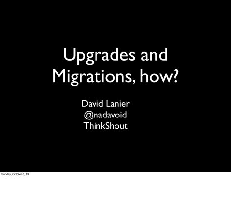 Upgrades And Migrations Ppt