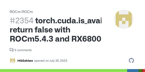 Torchcudaisavailable Return False With Rocm543 And Rx6800 · Issue 2354 · Rocmrocm · Github