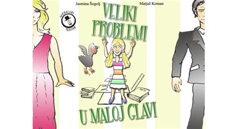 Predstava Za Djecu Merkuri Teatra Veliki Problemi U Maloj Glavi