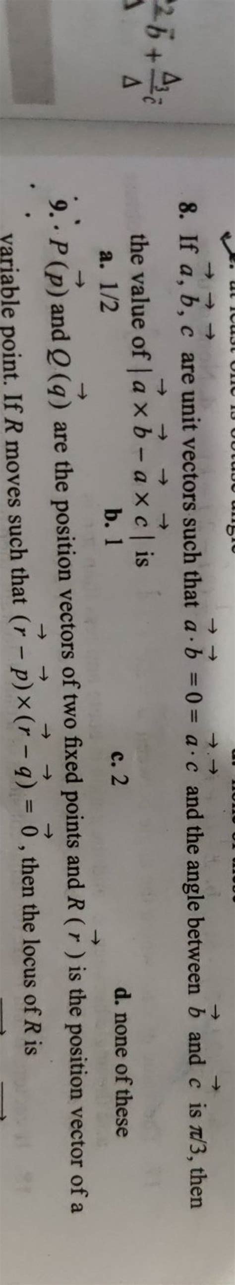 If Vec A Vec B Vec C Are Unit Vectors Such That Vec A Cdot Ve