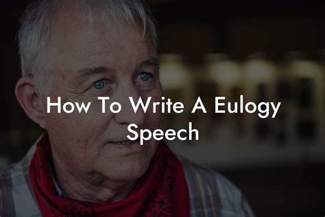 How To Write A Eulogy Speech Eulogy Assistant