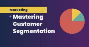 Mastering Customer Segmentation From Basics To Advanced With CRM BuddyCRM
