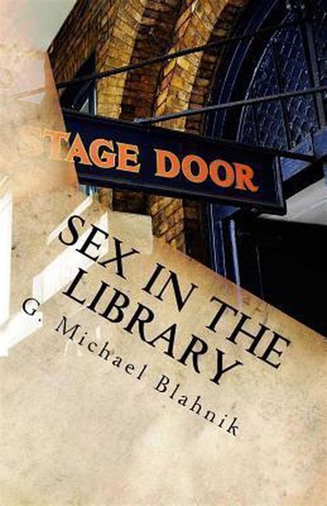 Sex In The Library G Michael Blahnik 9781461079538 Boeken Bol