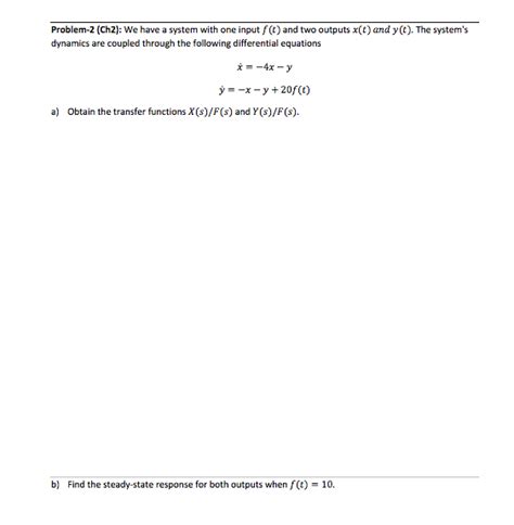 Solved Problem Ch We Have A System With One Input Chegg