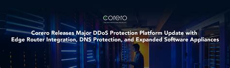 Corero Releases Smartwall One Platform Update