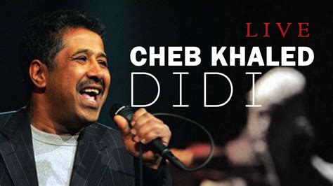 Cheb Khaled Didi Mp3 Song Free Download