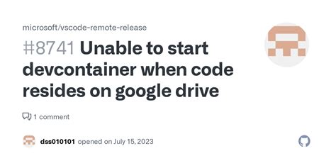Unable To Start Devcontainer When Code Resides On Google Drive Issue Microsoft Vscode