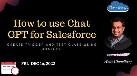How To Use Chat Gpt For Salesforce Apex Hours Events