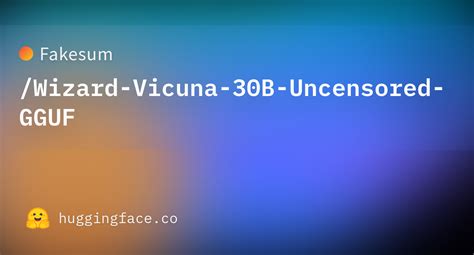 Fakesum Wizard Vicuna 30b Uncensored Gguf At Main