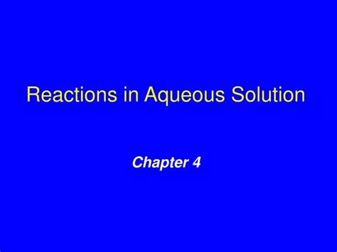 Ppt Reactions In Aqueous Solution Powerpoint Presentation Free Download Id 9353222
