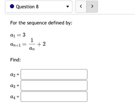 solved for the sequence defined by a1 3an 1 an1 2 find