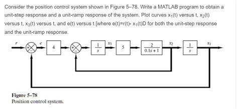 Consider The Position Control System Shown In Figure 5 78 Write A Matlab Program To Obtain A