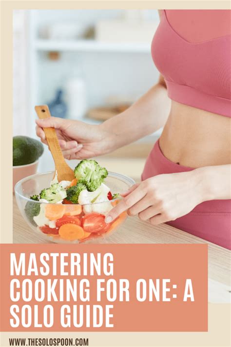 Cooking For One The Ultimate Solo Kitchen Guide