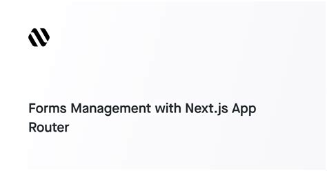 Forms Management With Nextjs App Router