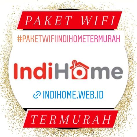 Paket Wifi Indihome Termurah Indihome Daftar Sekarang Disini