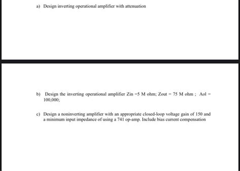 Solved A Design Inverting Operational Amplifier With
