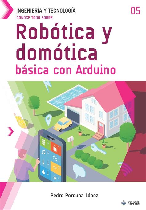 Buy Conoce Todo Sobre Robótica Y Domótica Básica Con Arduino Online At Desertcartindia