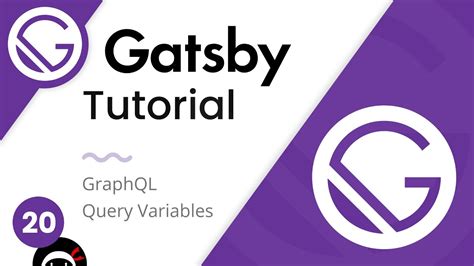 Gatsby Tutorial 20 Query Variables Youtube