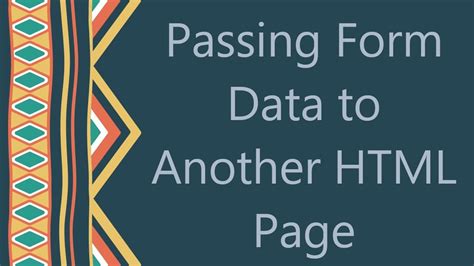 Passing Form Data To Another Html Page Youtube