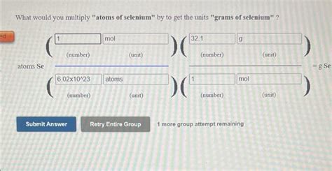 Solved What Would You Multiply Atoms Of Selenium By To Get