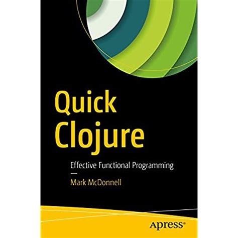 Jual Buku Quick Clojure Effective Functional Programming By Mark