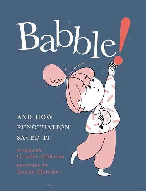 Babble And How Punctuation Saved It San Francisco Book Review