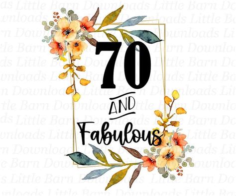70 And Fabulous Png 70th Birthday Png Hello 70 Png Etsy Canada