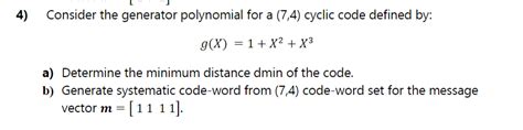 Solved 4 Consider The Generator Polynomial For A 74