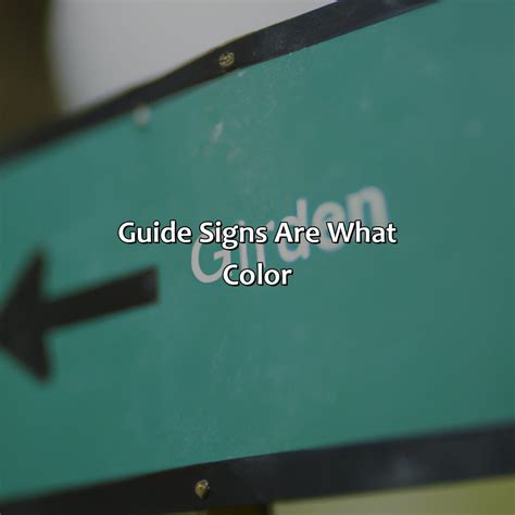 Guide Signs Are What Color Branding Mates