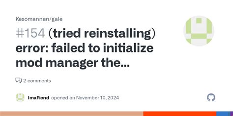 Tried Reinstalling Error Failed To Initialize Mod Manager The System Cannot Find The Paths