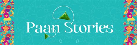Paan Stories Paanshala Your One Stop Destination For Exquisite Paan Creations